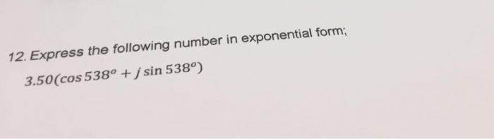 Solved Express the following number in exponential form: | Chegg.com