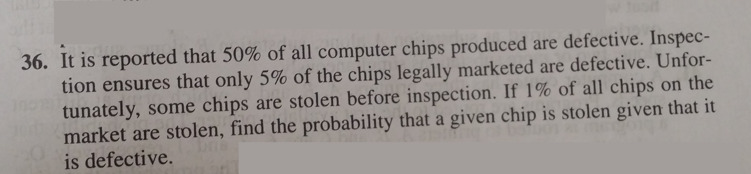 Solved 36. It is reported that 50% of all computer chips | Chegg.com
