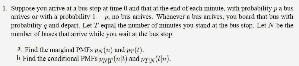 Solved l. Suppose you arrive at a bus stop at time 0 and | Chegg.com