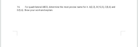 Solved For quadrilateral ABCD, determine the most precise | Chegg.com