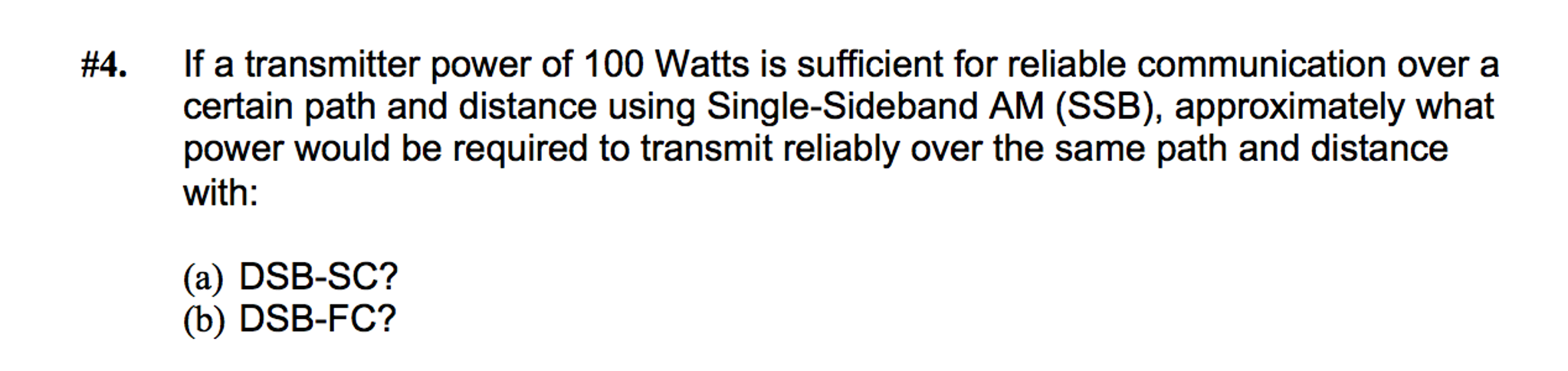 Solved If a transmitter power of 100 Watts is sufficient for | Chegg.com