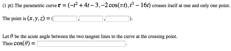 Solved The parametric curve r = (-t^2 + 4t - 3, -2 cos(pit), | Chegg.com