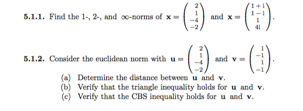 Solved Find the 1-, 2-, and infinity-norms of x = (2 1 -4 | Chegg.com