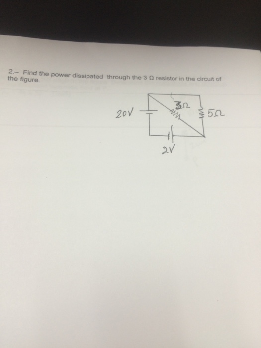 Solved 2.- Find the power dissipated through the 3 ohm | Chegg.com