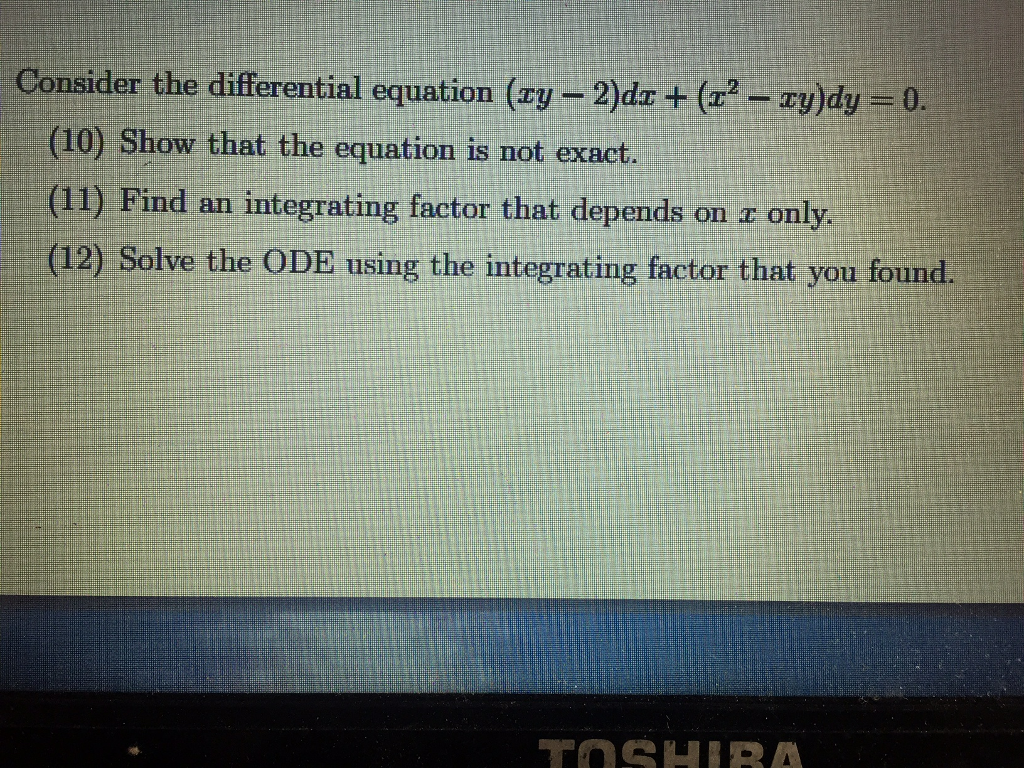 Solved Consider the differential equation (xy - 2) dx + (x^2 | Chegg.com