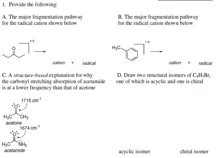 Solved 1. Provide the following: A. The major fragmentation | Chegg.com