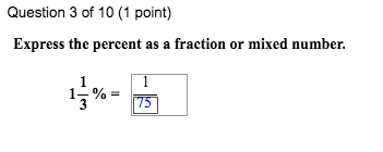 Solved Express the percent as a fraction or mixed number. 1 | Chegg.com