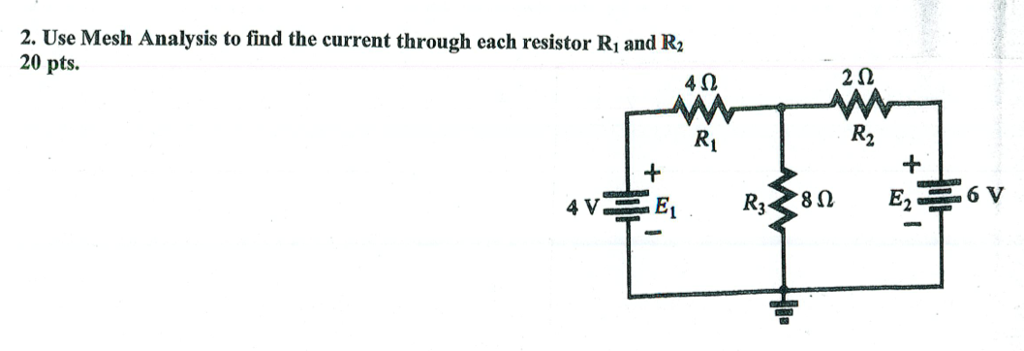 Solved 2. Use Mesh Analysis to find the current through each | Chegg.com