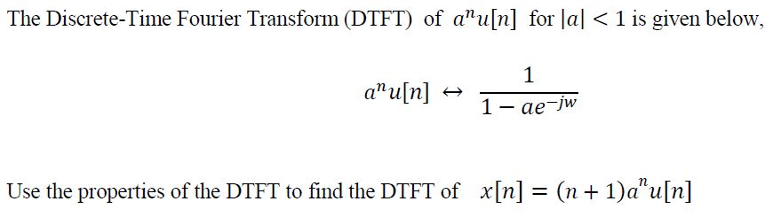 Solved The Discrete-Time Fourier Transform (DTFT) of a^n | Chegg.com