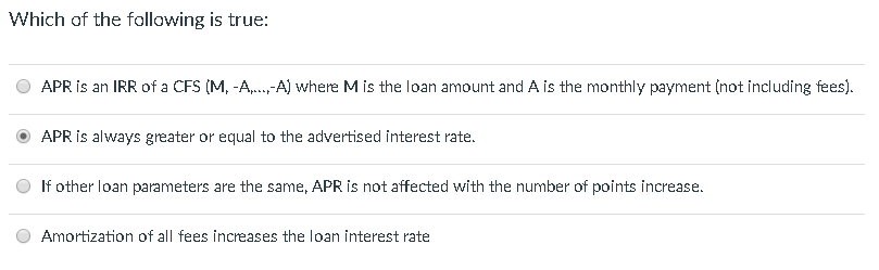 Solved Which of the following is true: APR is an IRR of a | Chegg.com