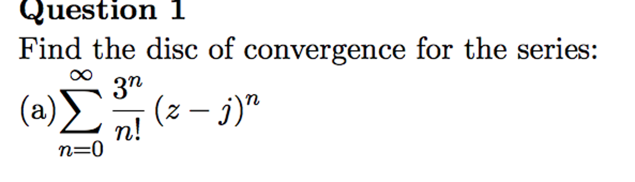 Solved Find the disc of convergence for the series: sigma_n | Chegg.com