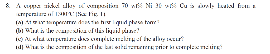 Solved 8. A copper-nickel alloy of composition 70 wt% N1-30 | Chegg.com