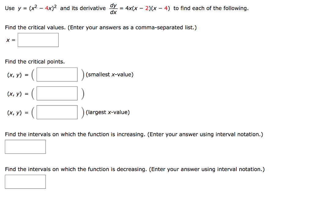 Solved Use y (x2-4x)2 and its derivative . 4x(x-2)(x-4) to | Chegg.com