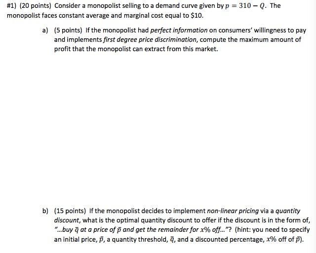 Solved Consider a monopolist selling to a demand curve given | Chegg.com Solved Consider a monopolist selling to a demand curve given | Chegg.com