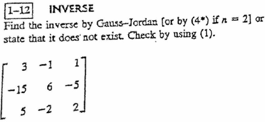 Solved Find the inverse by Gauss-Jordan [or by (4*) if n = | Chegg.com