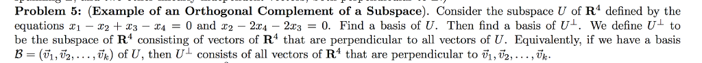 Solved Problem 5: (Example of an Orthogonal Complement of a | Chegg.com