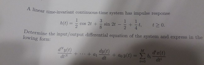 Solved near time-invariant continuous-time system has | Chegg.com