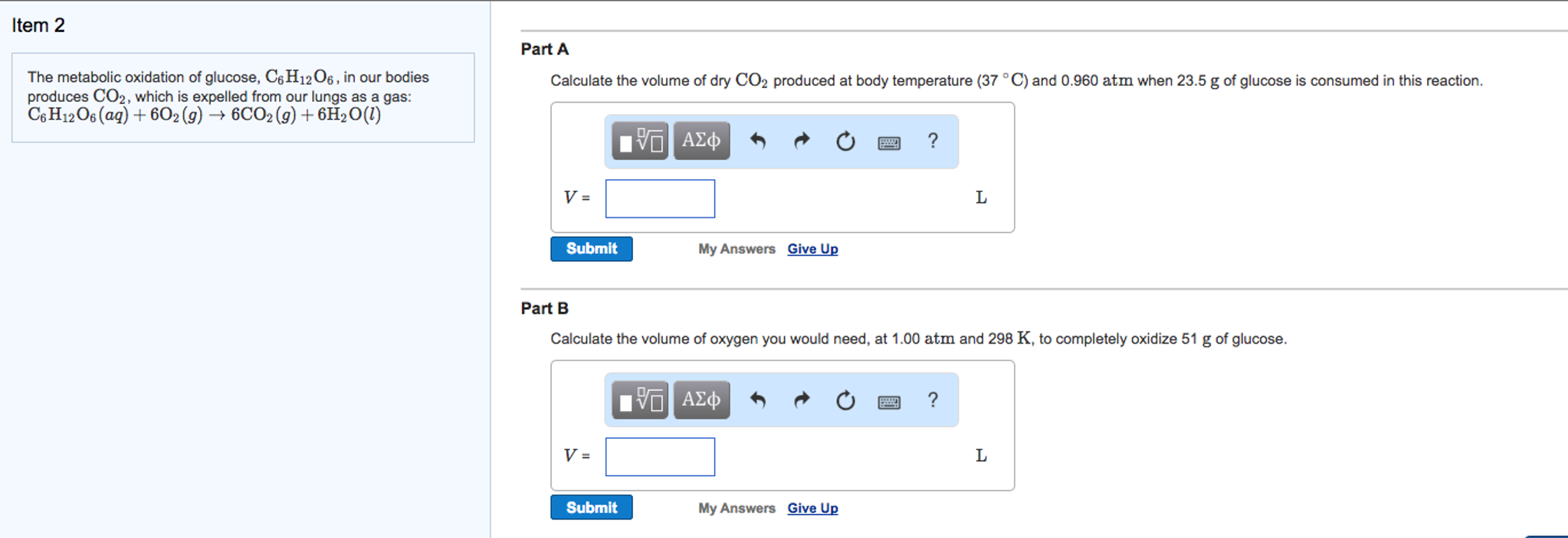 Solved The metabolic oxidation of glucose, C_6H_12O_6, in | Chegg.com