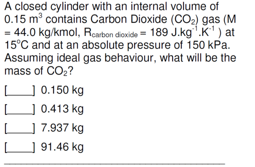Solved A closed cylinder with an internal volume of 0.15 m3 | Chegg.com
