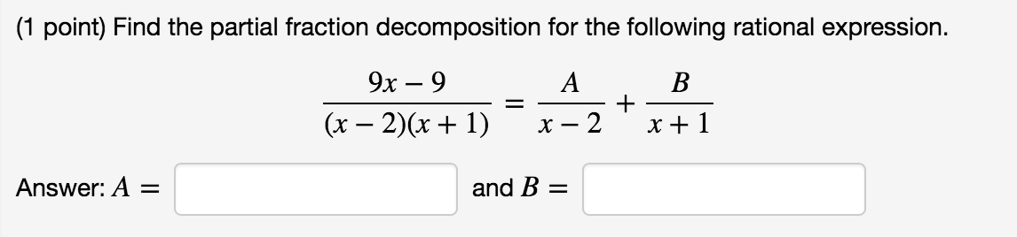 Solved Find the partial fraction decomposition for the | Chegg.com