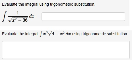 Solved Evaluate the integral using trigonometric | Chegg.com