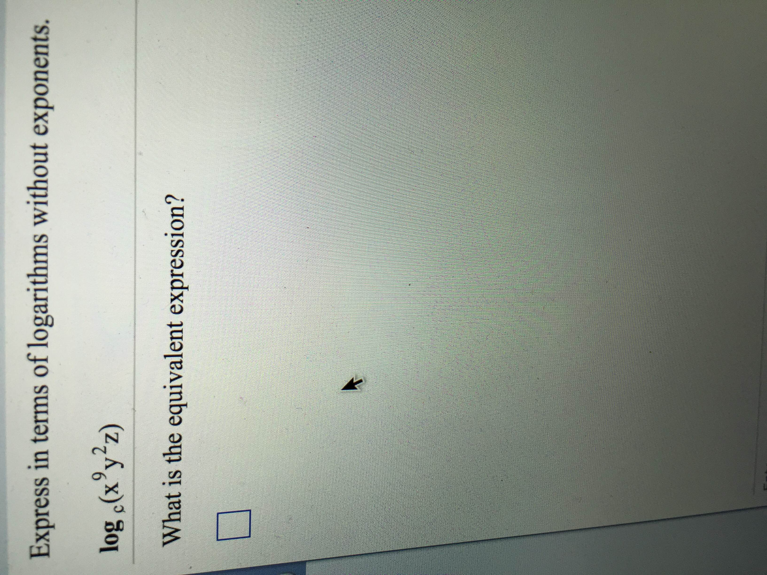 Solved Express in terms of logarithms without exponents. | Chegg.com