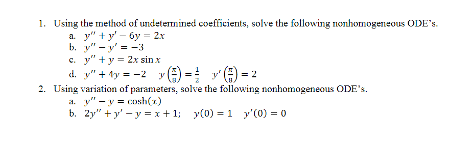 Solved 1. Using the method of undetermined coefficients, | Chegg.com Solved 1. Using the method of undetermined coefficients, | Chegg.com