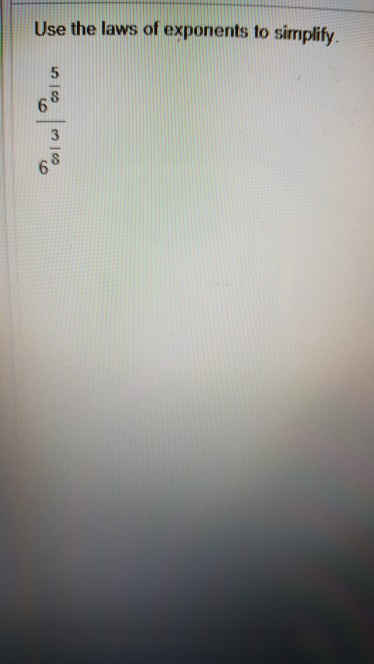 Solved Use the laws of exponents to simplify. 5 | Chegg.com