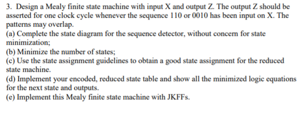 Solved 3 Design A Mealy Finite State Machine With Input X 