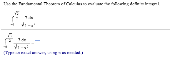 Solved Use the Fundamental Theorem of Calculus to evaluate | Chegg.com