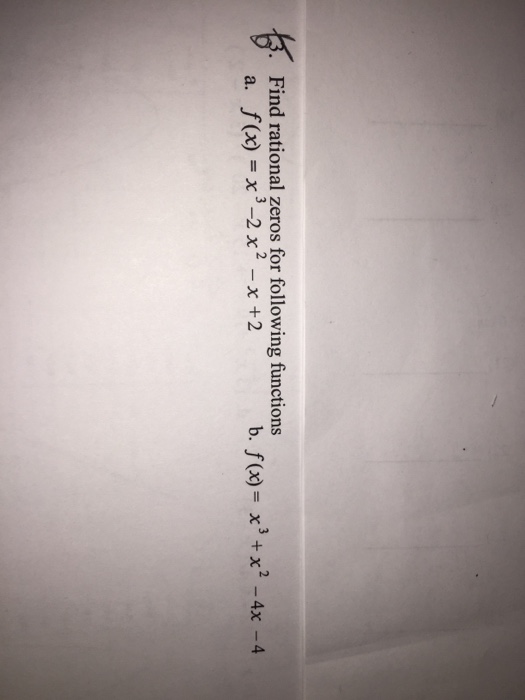 Solved Find rational zeros for following functions f(x) = | Chegg.com