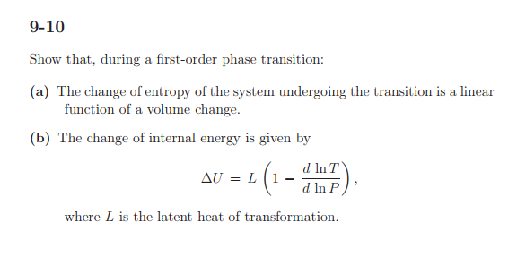Solved 9-10 Show that, during a first-order phase transition | Chegg.com