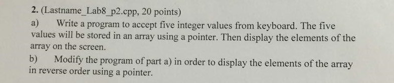 Solved Write a program to accept five integer values from | Chegg.com