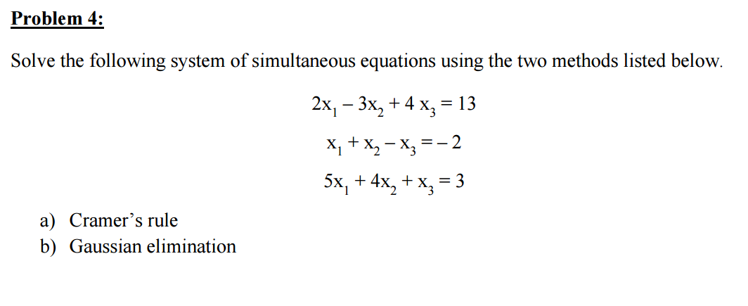 Solved Solve the following system of simultaneous equations | Chegg.com