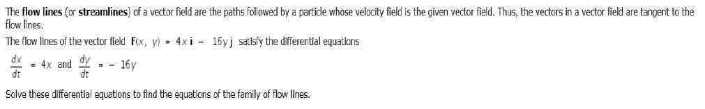 Solved The flow lines (or streamlines) of a vector field are | Chegg.com