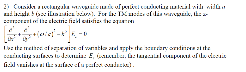 Solved 2 Consider A Rectangular Waveguide Made Of Perfect