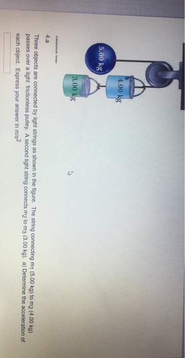 Solved Three objects are connected by light strings as | Chegg.com