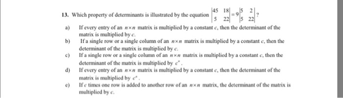 Solved Which property of determinants is illustrated by the | Chegg.com