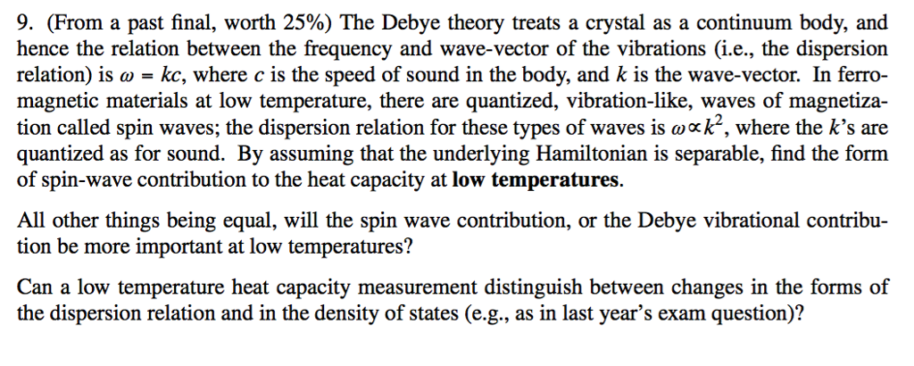 9. (From a past final, worth 25%) The Debye theory | Chegg.com