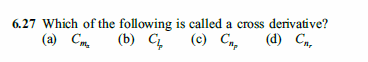 Solved Which of the following is called a cross derivative? | Chegg.com