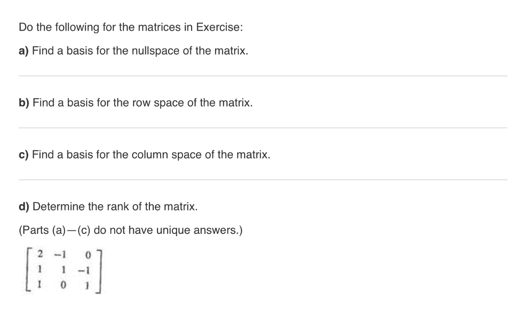 Solved Do the following for the matrices in Exercise: Find | Chegg.com