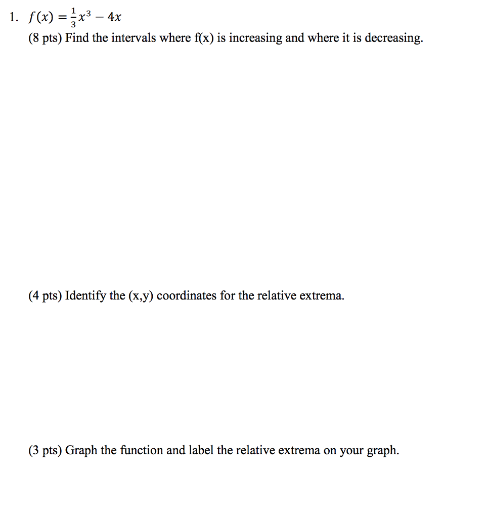 Solved f(x) =1x3-4x (8 pts) Find the intervals where f(x) is | Chegg.com