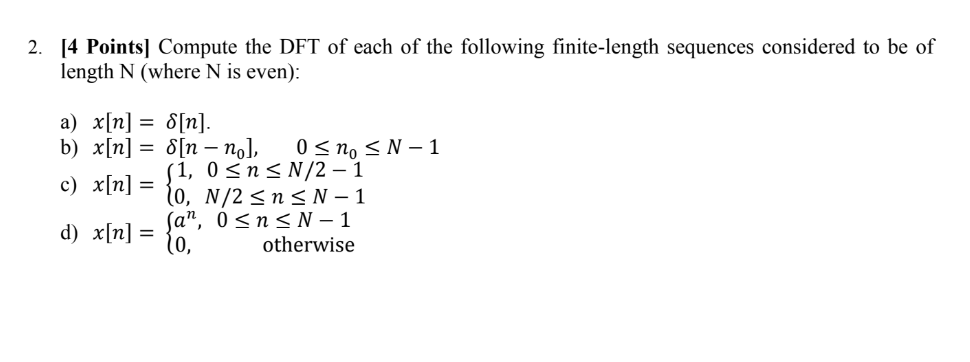 Solved 2. [4 Points] Compute the DFT of each of the | Chegg.com