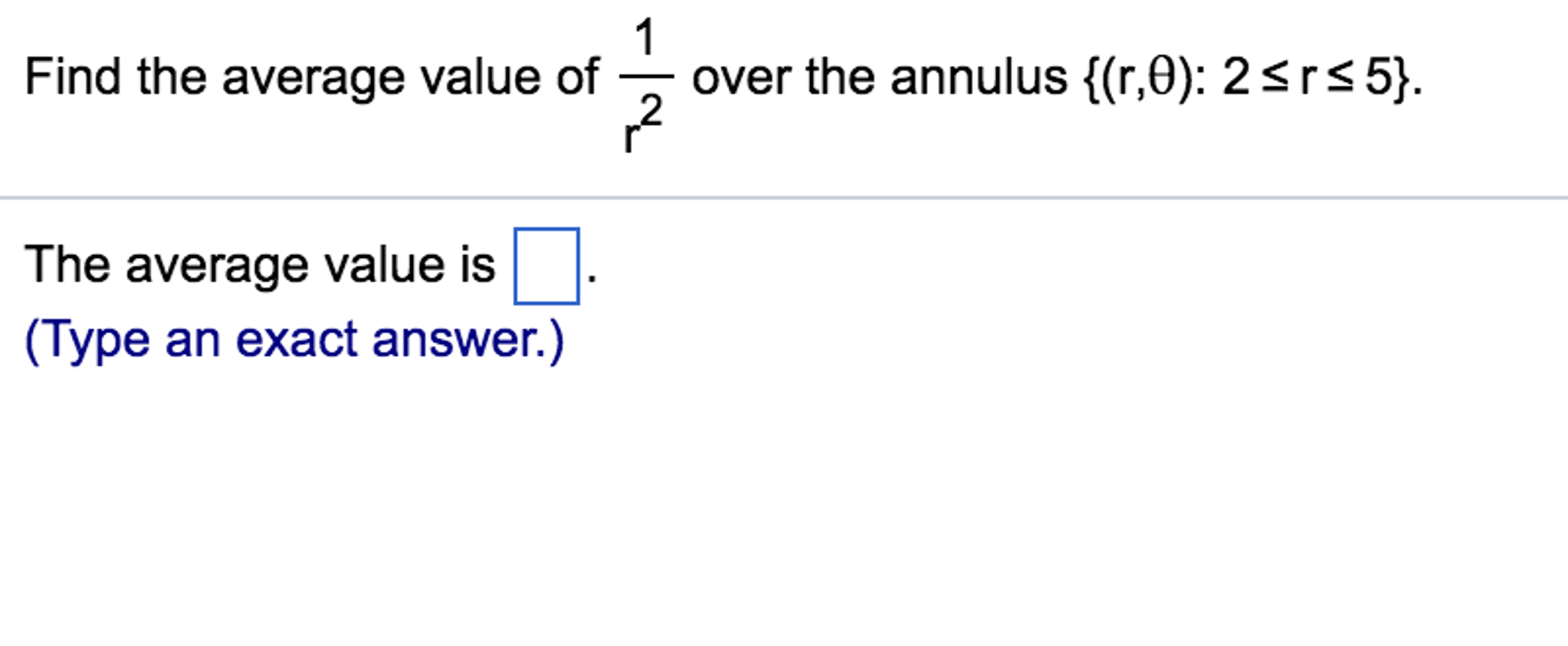 Solved Find the average value of 1/r^2 over the annulus {(r, | Chegg.com