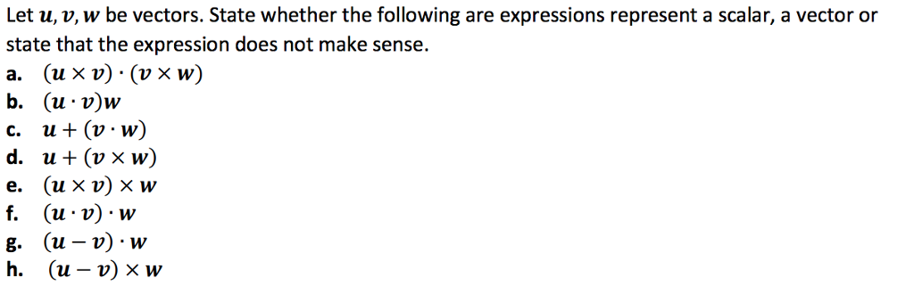 Solved Let u, v, w be vectors. State whether the following | Chegg.com