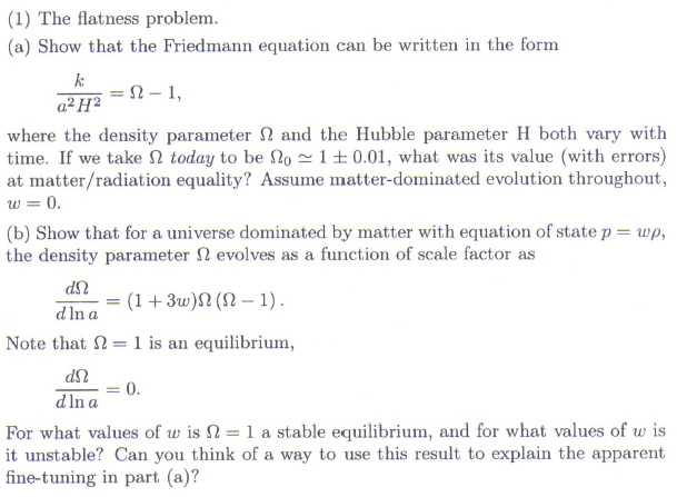The flatness problem. Show that the Friedmann | Chegg.com