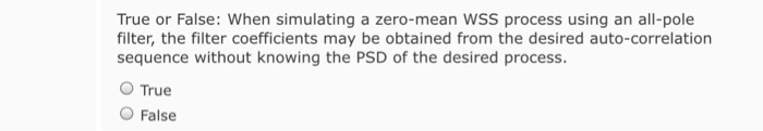 Solved True or False: When simulating a zero-mean WSS | Chegg.com