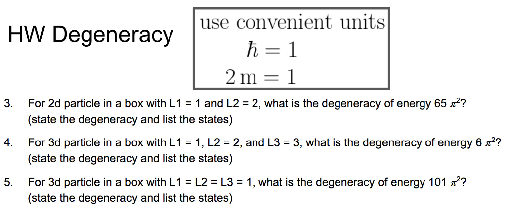 Solved use convenient units HW Degeneracy 2m-1 3. For 2d | Chegg.com