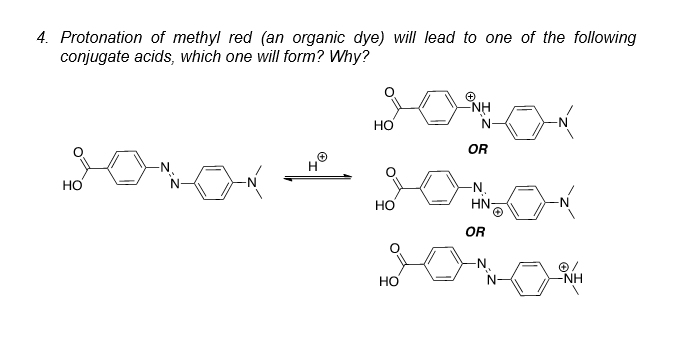 Solved 4. Protonation of methyl red (an organic dye) will | Chegg.com