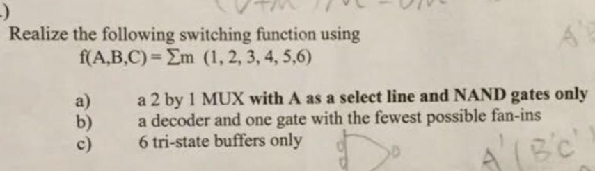 Solved Realize the following switching function using | Chegg.com